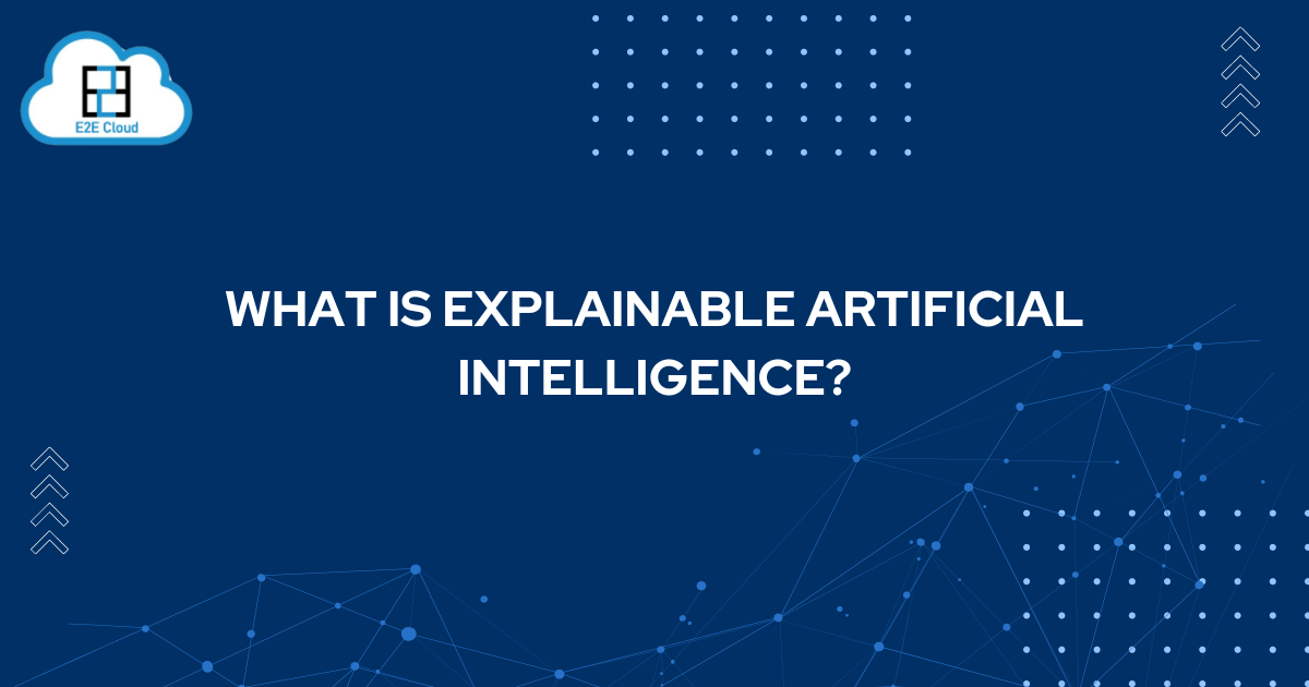 Introduction to Explainable AI